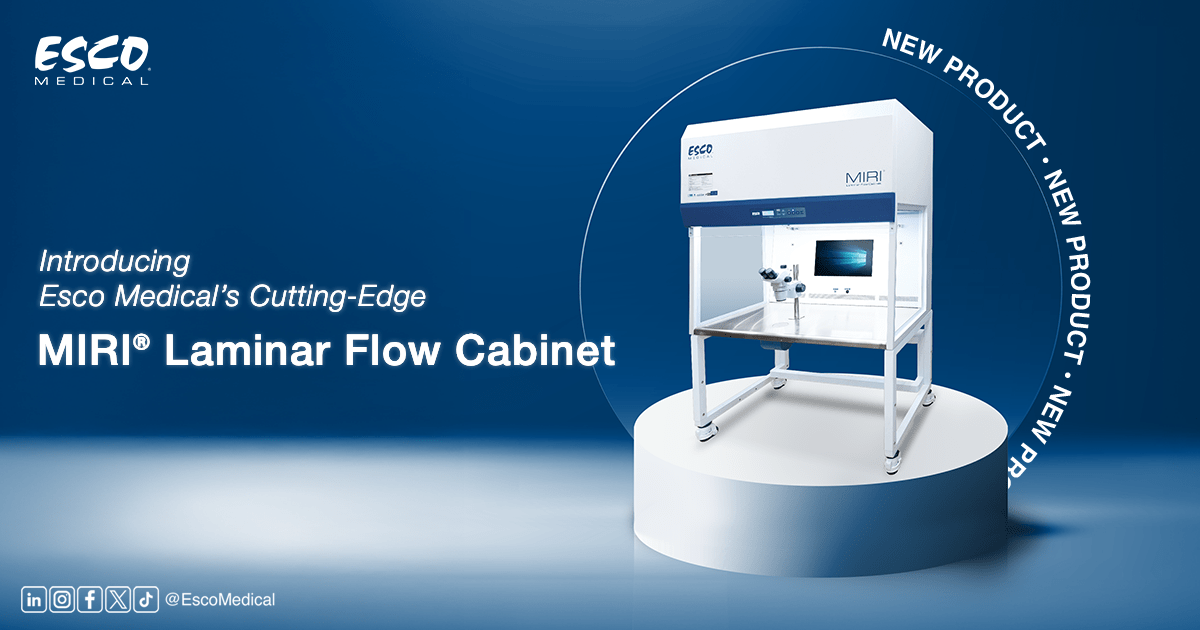 Esco Medical Launches MIRI® Laminar Flow Cabinet for IVF Clinics and ...
