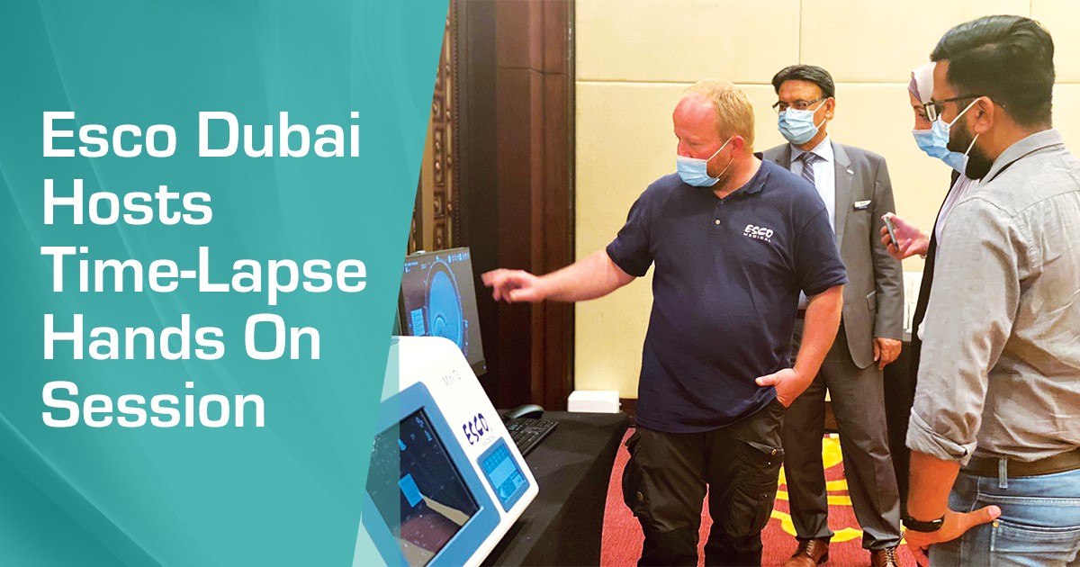Esco Dubai hosts time-lapse hands-on session | Esco Medical